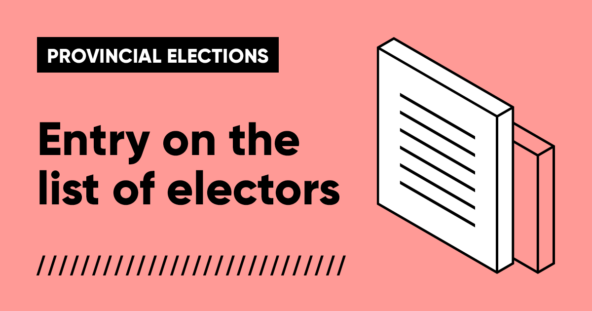 Provincial elections: To vote, you need to be entered on the list of ...